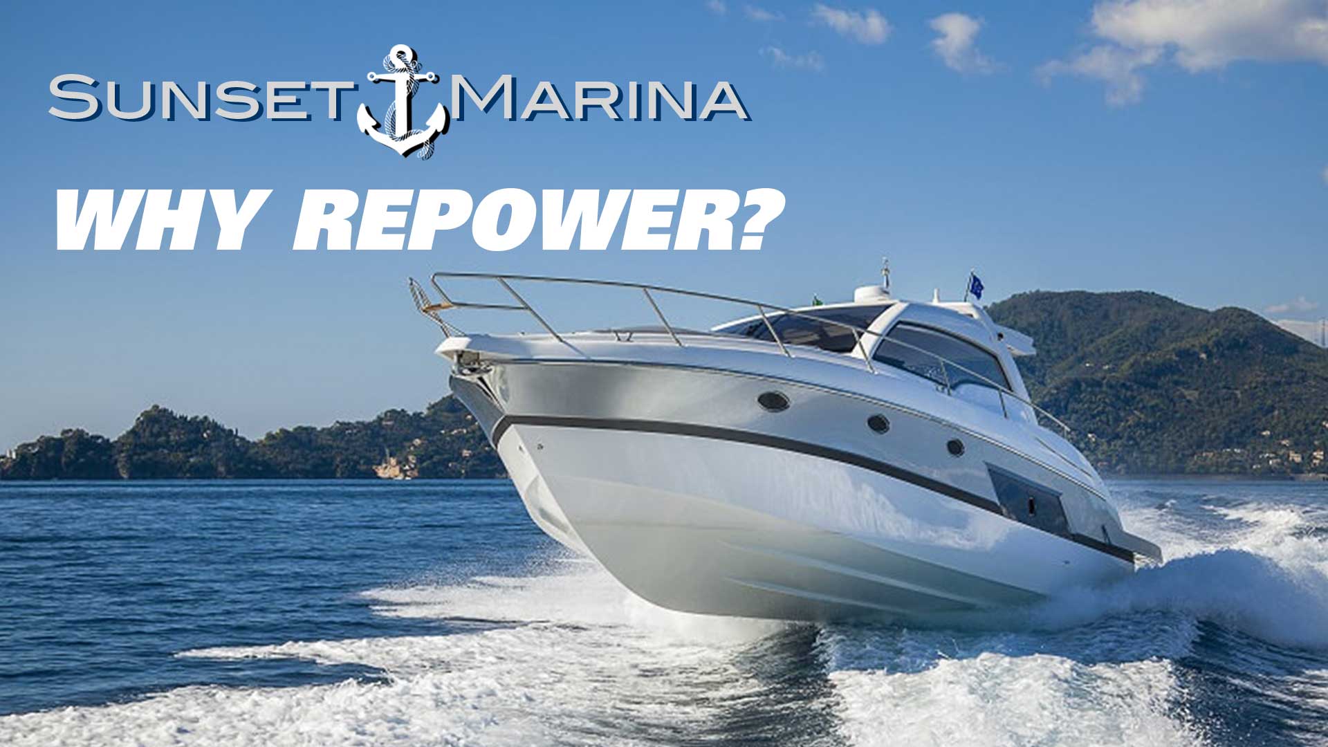 Repowering | Sunset Marina